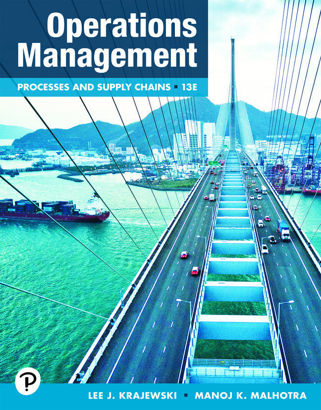 Operations Management Processes and Supply Chains, 13th Edition By Lee ...