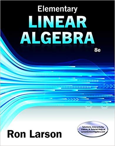 Elementary Linear Algebra 8th Edition by Ron Larson - Magictransferidea