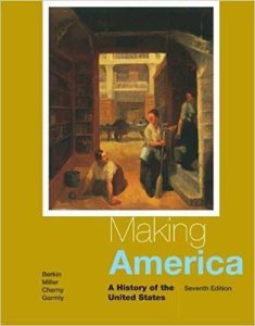 Making America: A History of the United States 7th Edition ...