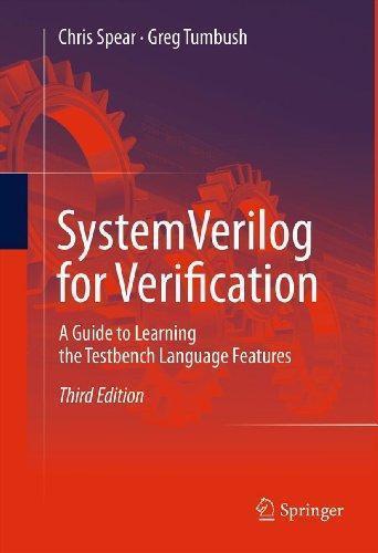 SystemVerilog for Verification: A Guide to Learning the Testbench ...