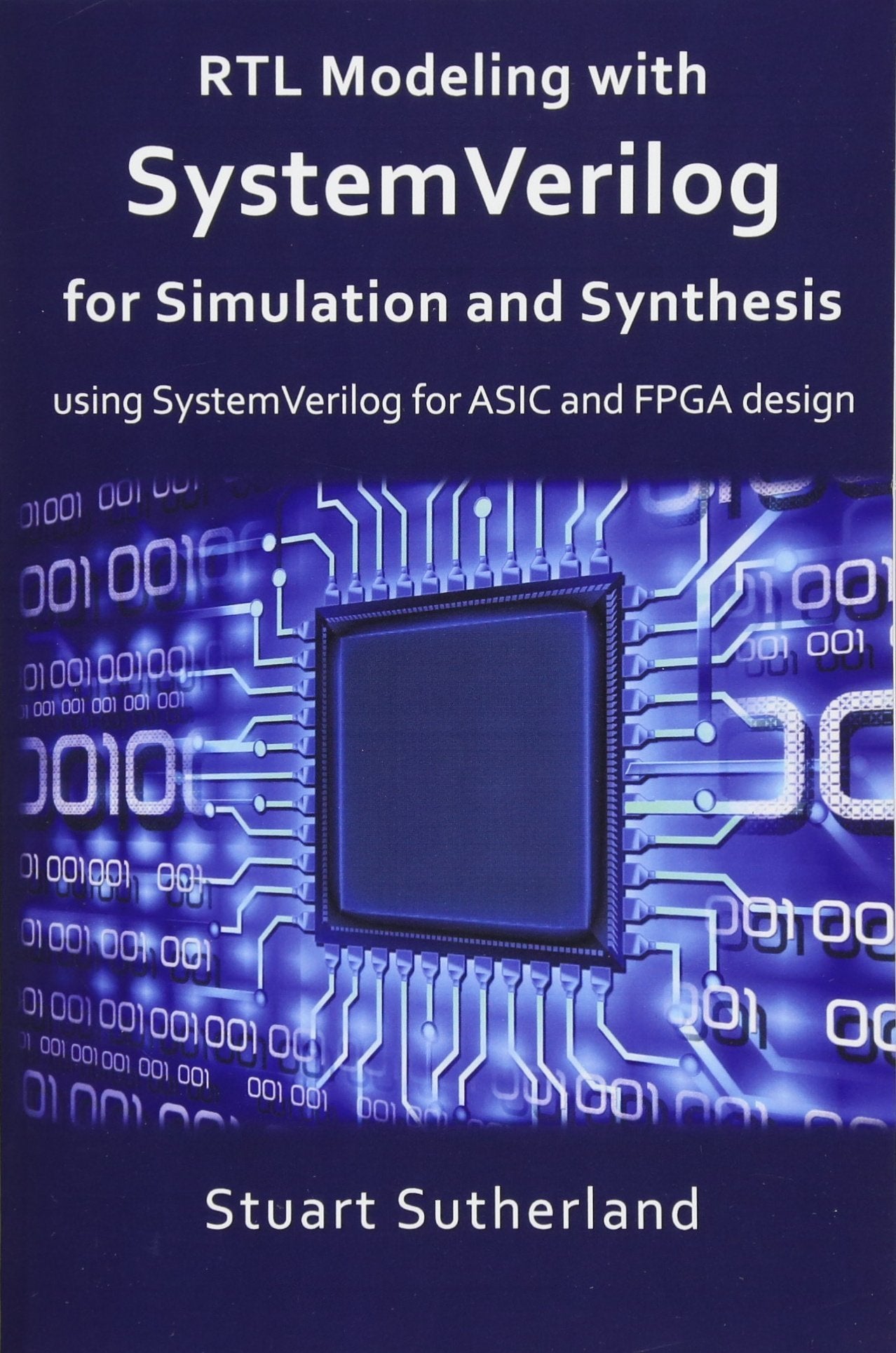 Rtl Modeling With Systemverilog For Simulation And Synthesis Using Systemverilog For Asic And