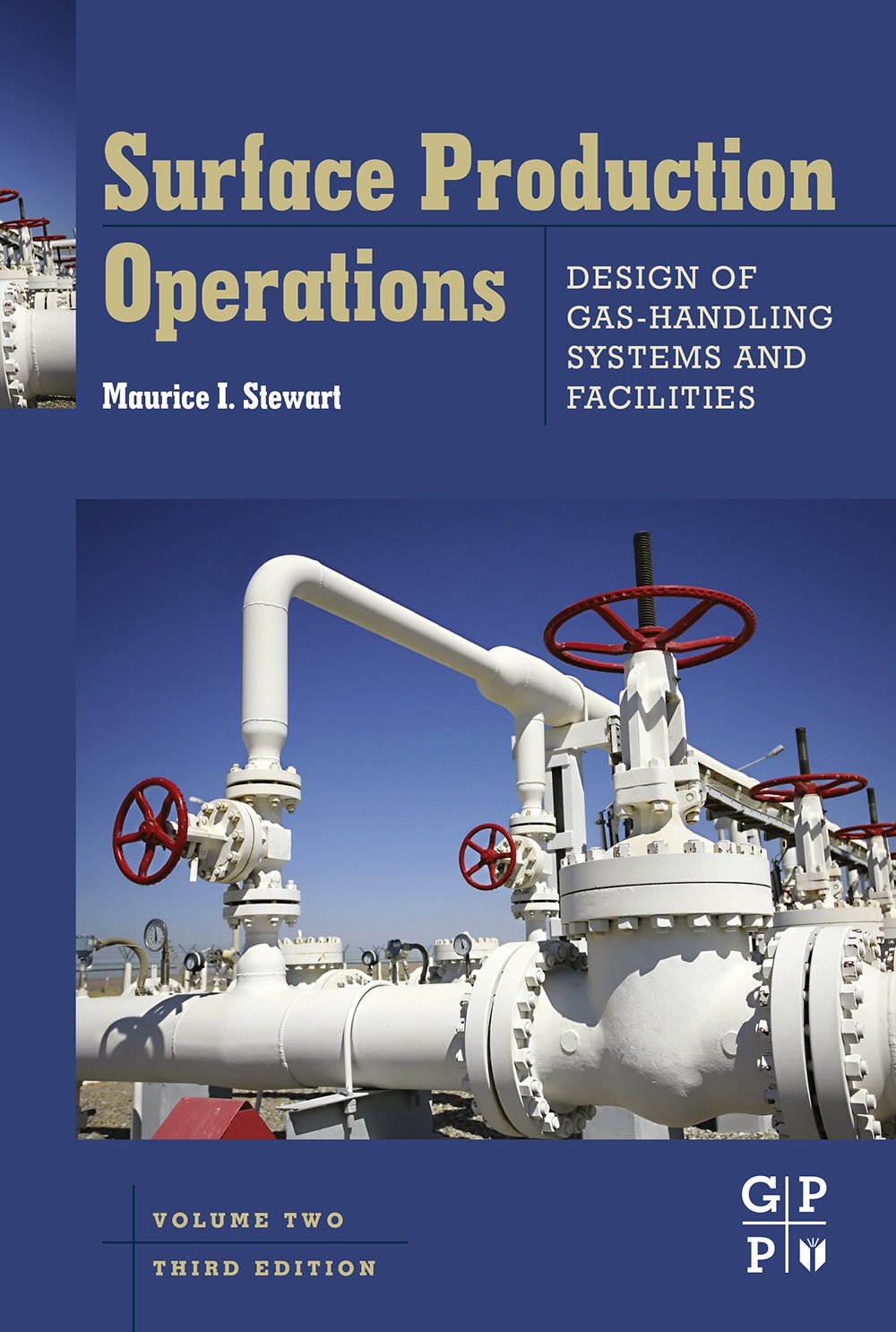 Surface Production Operations: Design of Gas-Handling Systems and ...