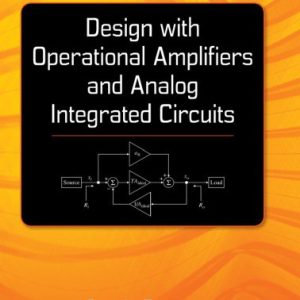 Design With Operational Amplifiers And Analog Integrated Circuits (4th Edition) - Magictransferidea