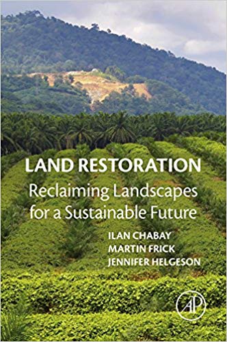 Land Restoration: Reclaiming Landscapes for a Sustainable Future ...