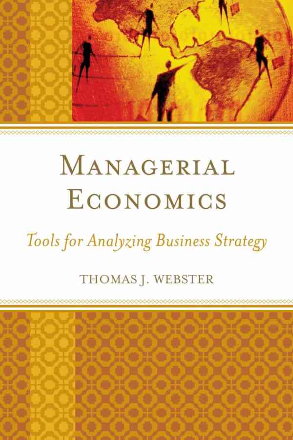 Managerial Economics: Tools for Analyzing Business Strategy ...