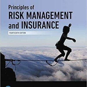 Principles of Risk Management and Insurance 14th Edition ...