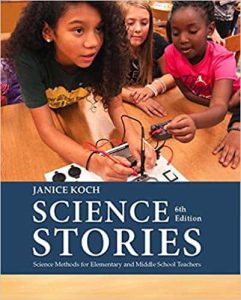 Science Stories: Science Methods for Elementary and Middle School ...